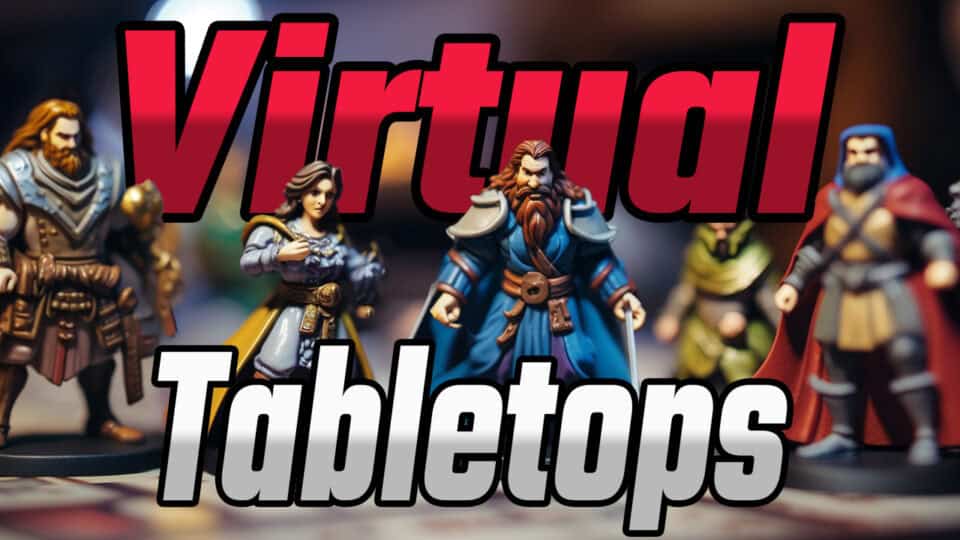 The 15 Best Virtual Tabletops For Immersive Rpg Gameplay In 2024 Dandd Pathfinder And More